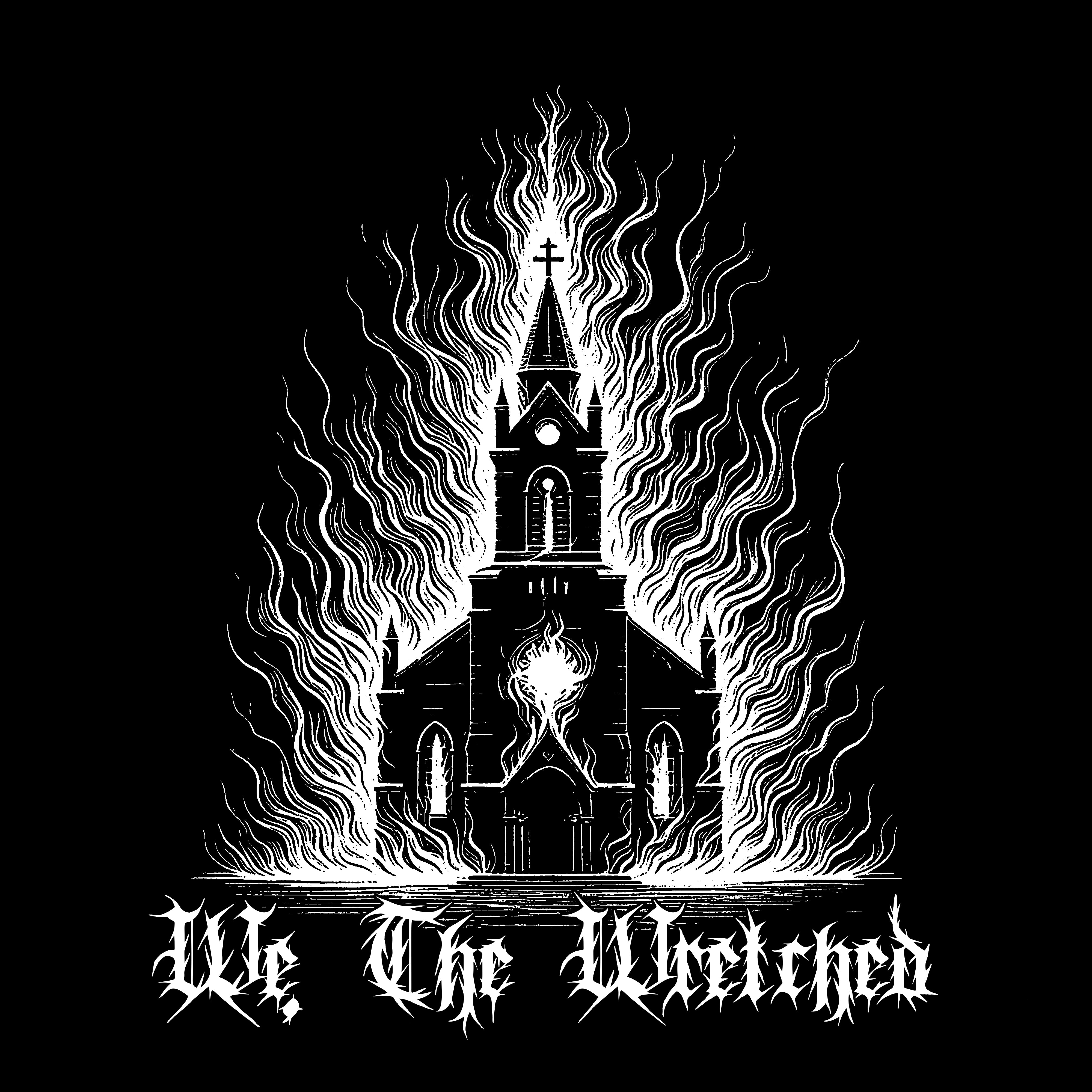 We, The Wretched